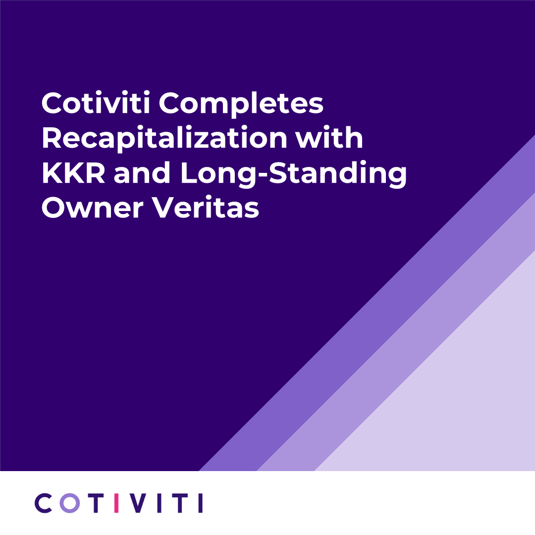 Cotiviti Completes Recapitalization with KKR and Long-Standing Owner ...
